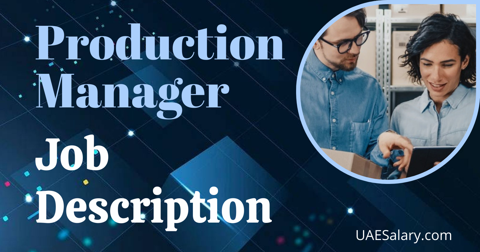 Production Manager Job Description + TEMPLATE for 2025
