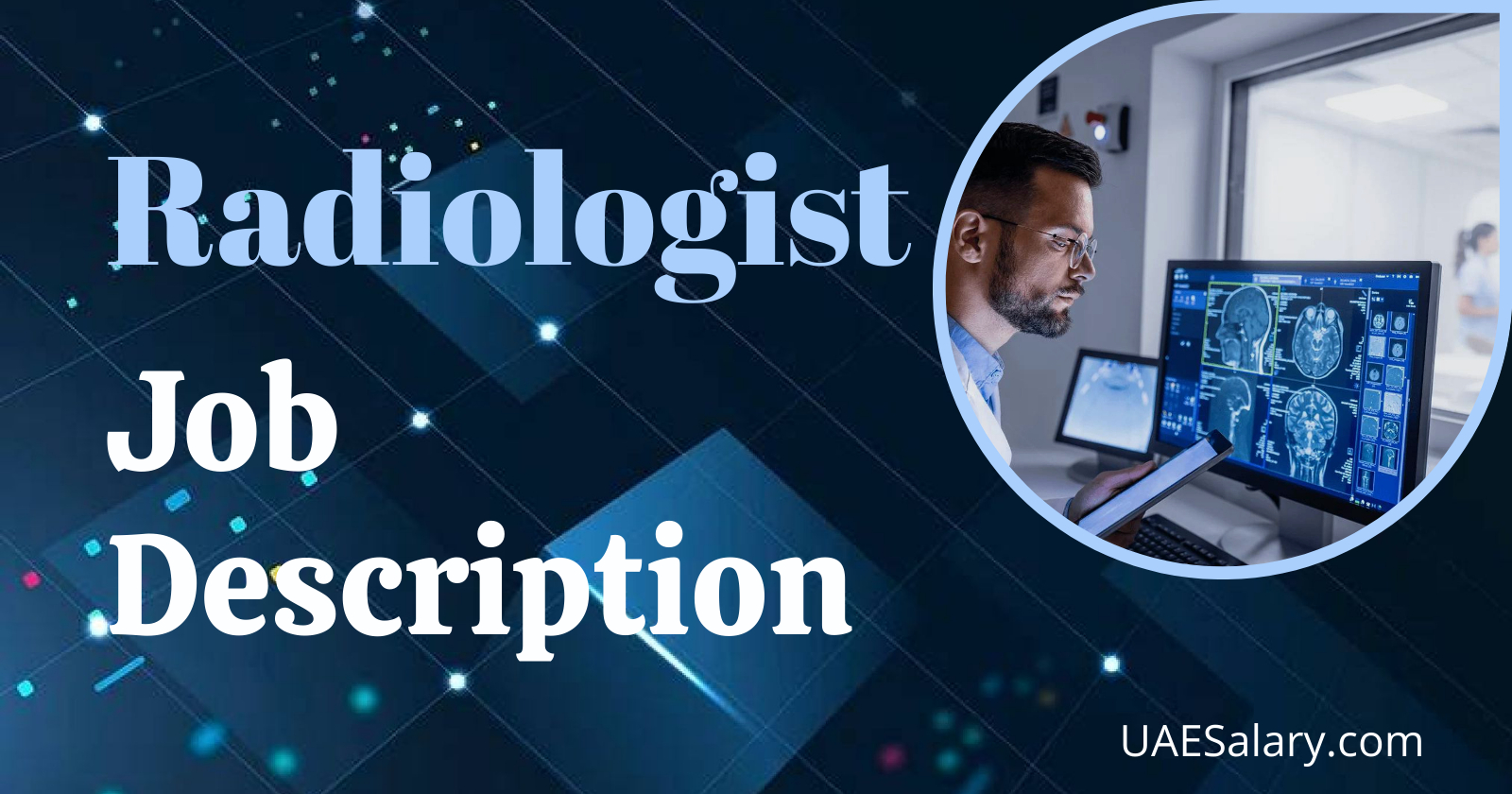 Radiologist Job Description + TEMPLATE for 2025