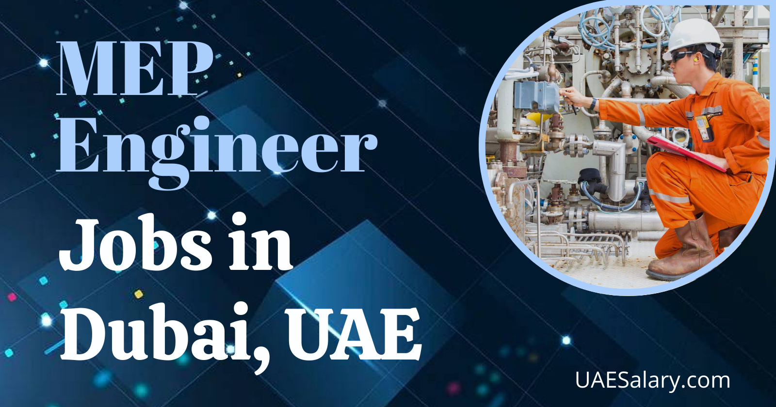 MEP Engineer Jobs in Dubai/UAE - UAESalary.com