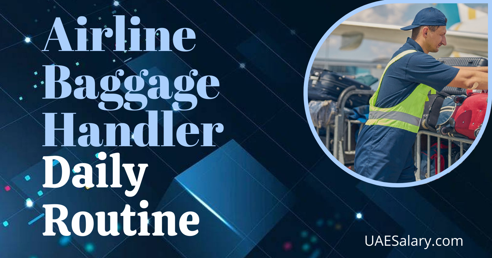 A Day in the Life of an Airline Baggage Handler: Inside Look