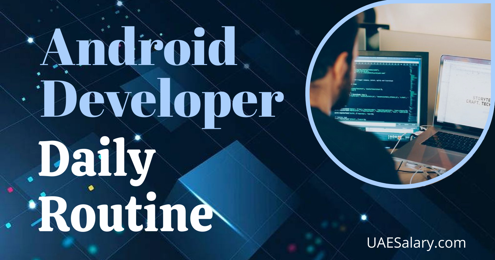 A Day in the Life of an Android Developer: Inside Look