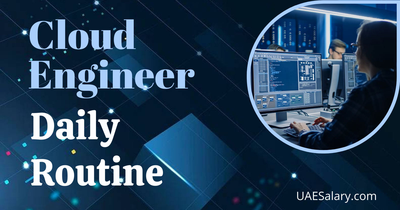 A Day in the Life of a Cloud Engineer: Inside Look