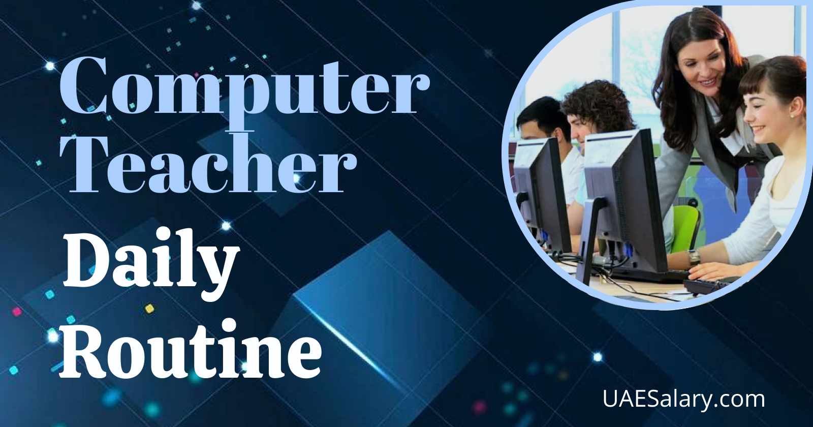 A Day in the Life of a Computer Teacher: Inside Look