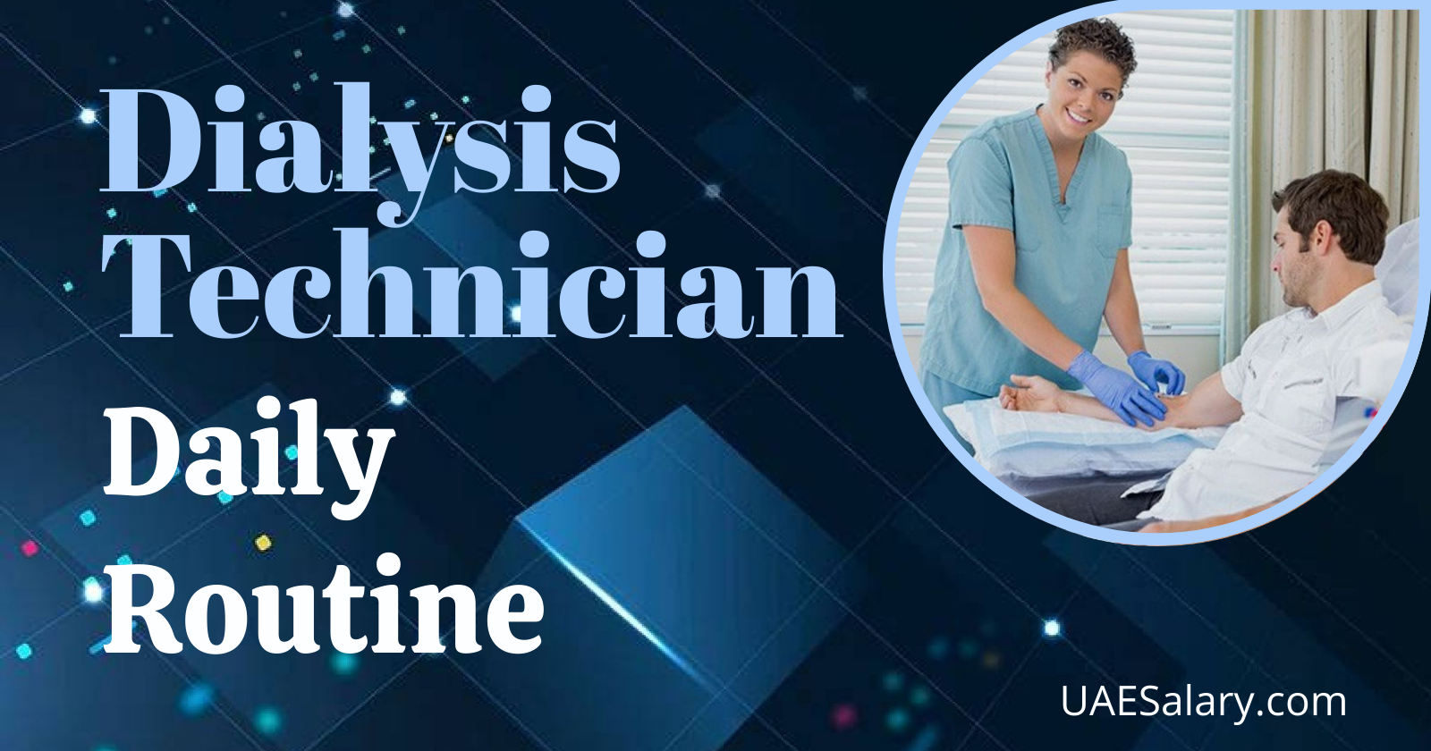 A Day in the Life of a Dialysis Technician: Inside Look