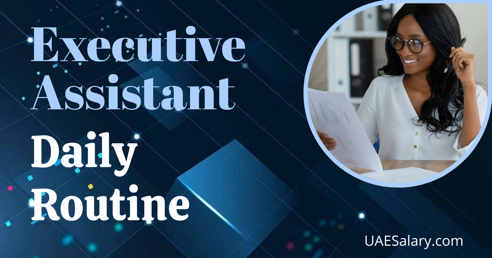 A Day in the Life of an Executive Assistant: Inside Look