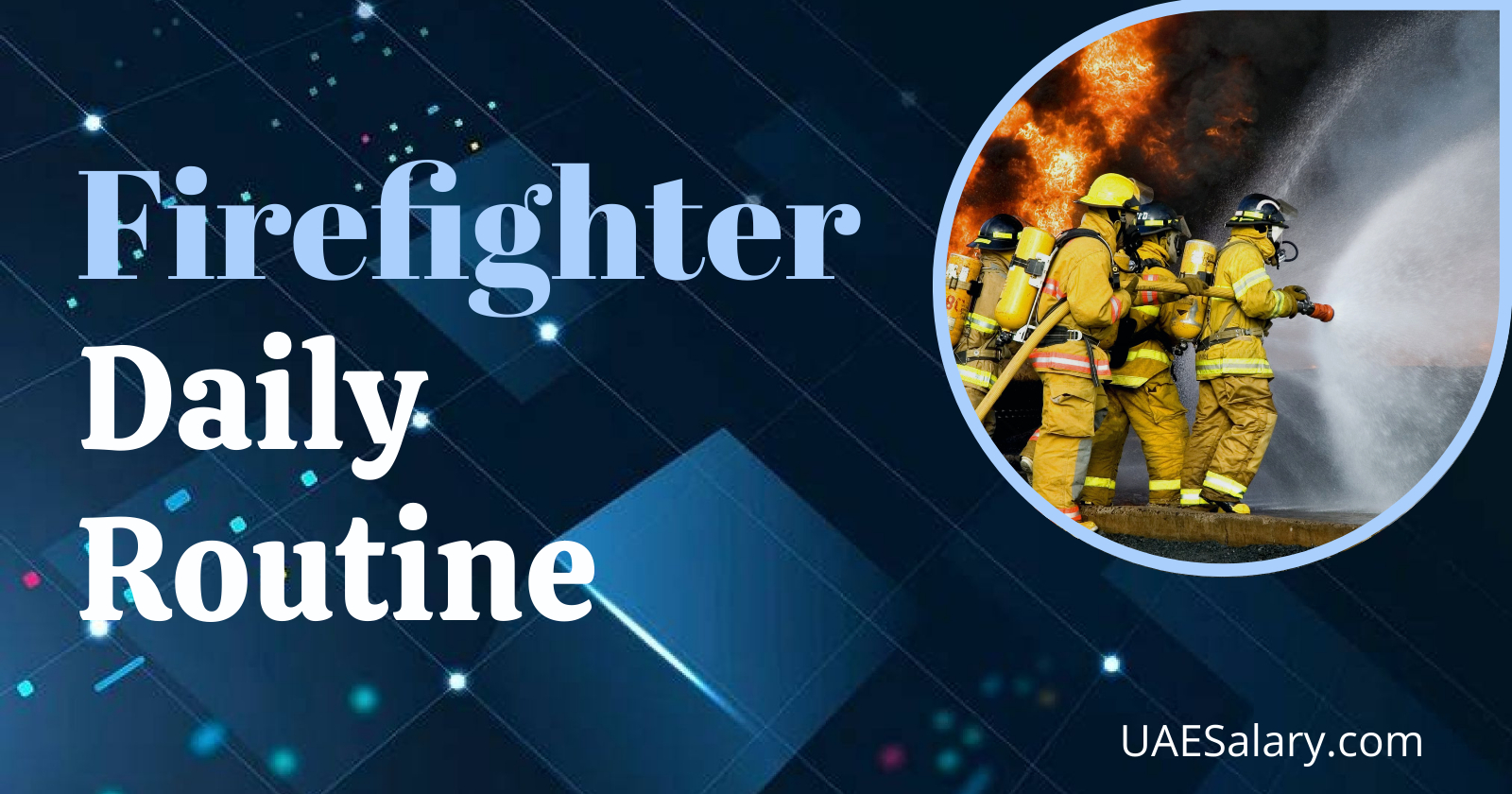 A Day in the Life of a Firefighter: Inside Look