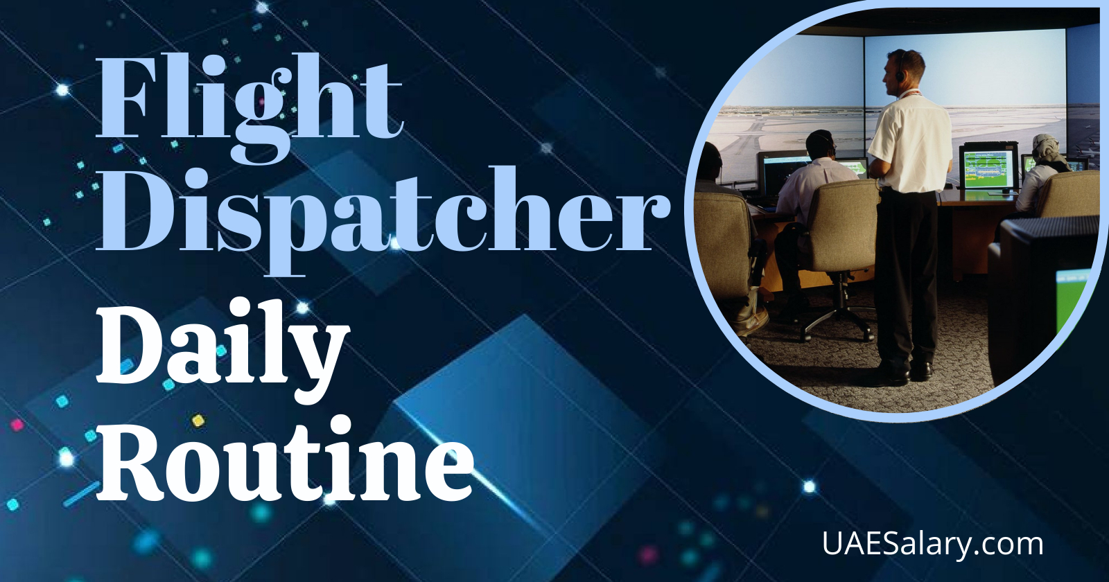 A Day in the Life of a Flight Dispatcher: Inside Look