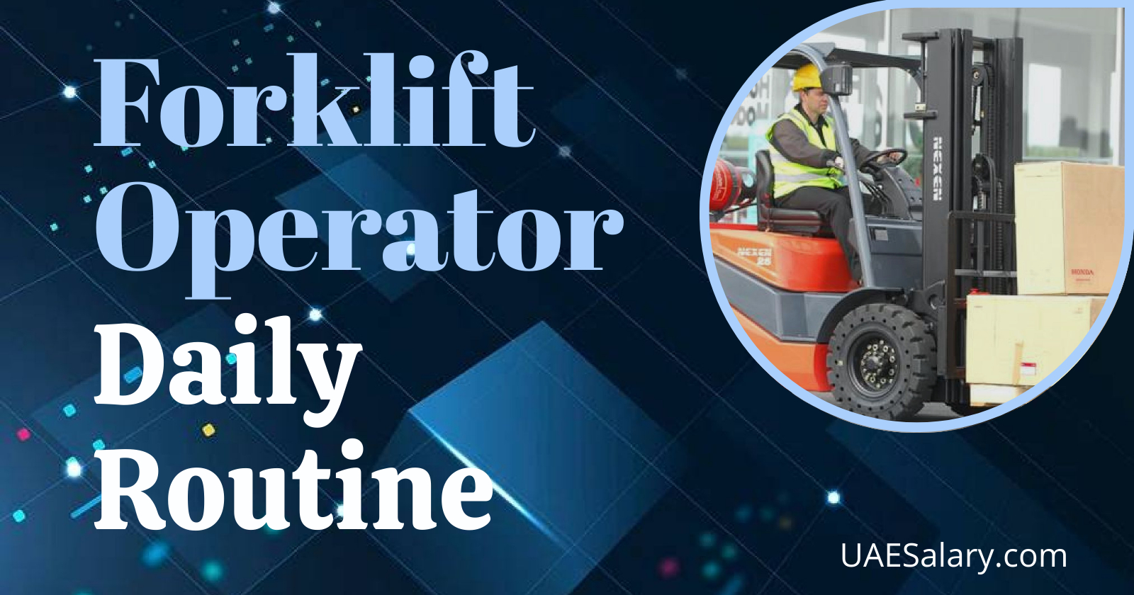A Day in the Life of a Forklift Operator: Inside Look