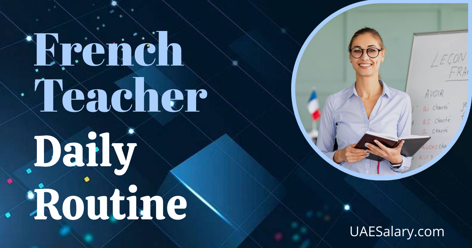 A Day in the Life of a French Teacher: Inside Look