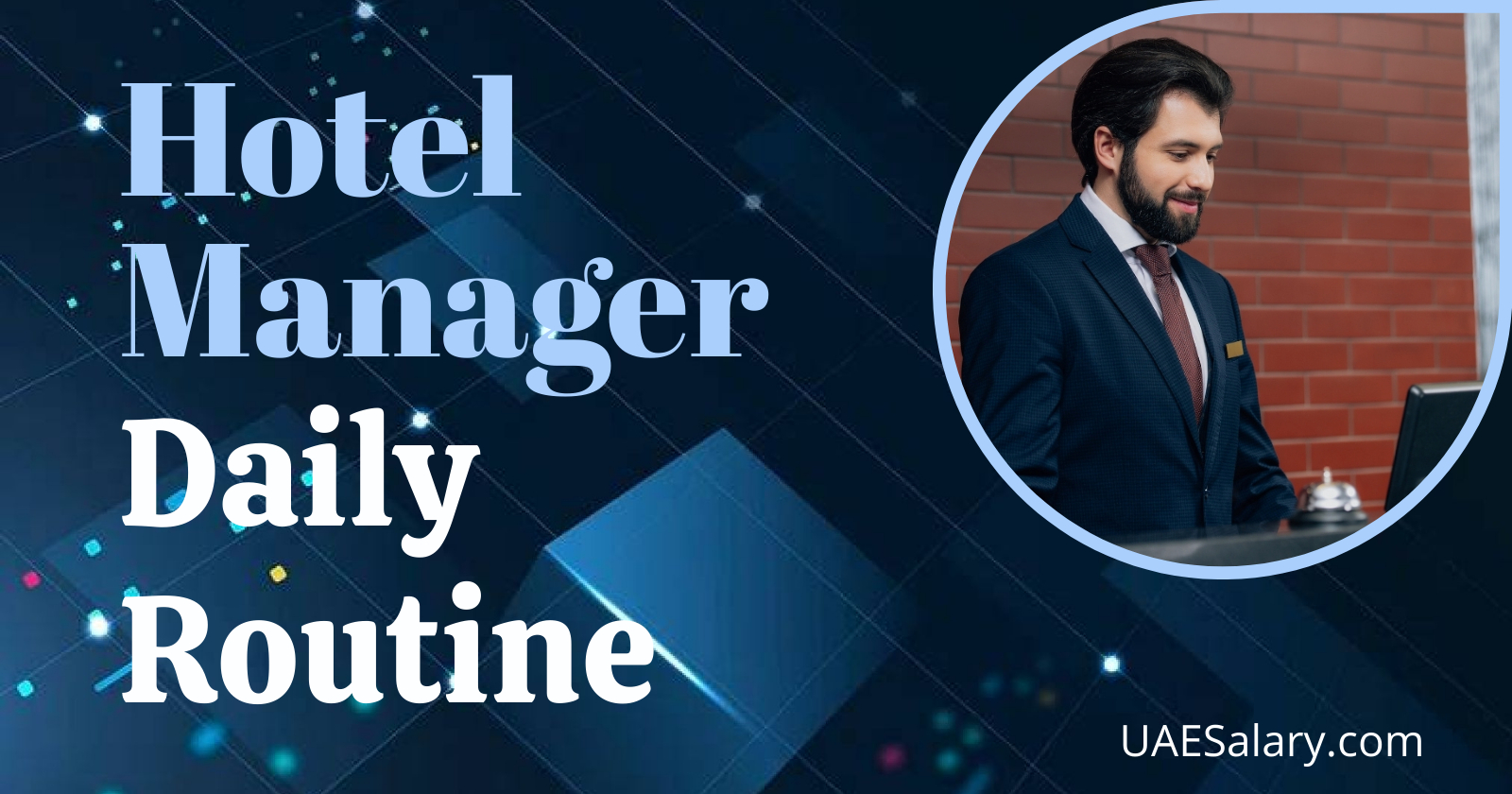 A Day in the Life of a Hotel Manager: Inside Look