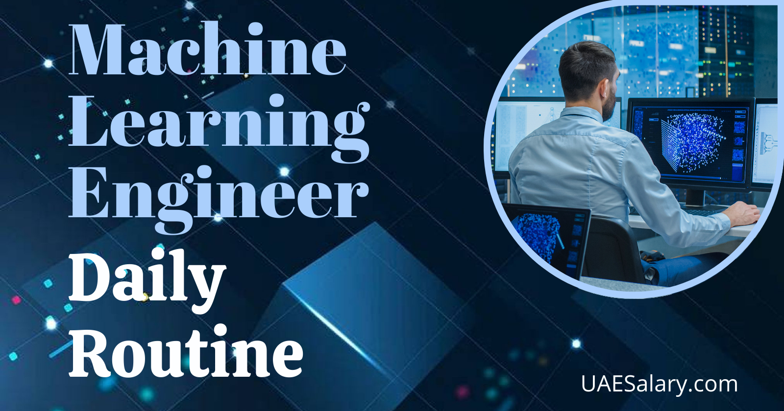 A Day in the Life of a Machine Learning Engineer: Inside Look