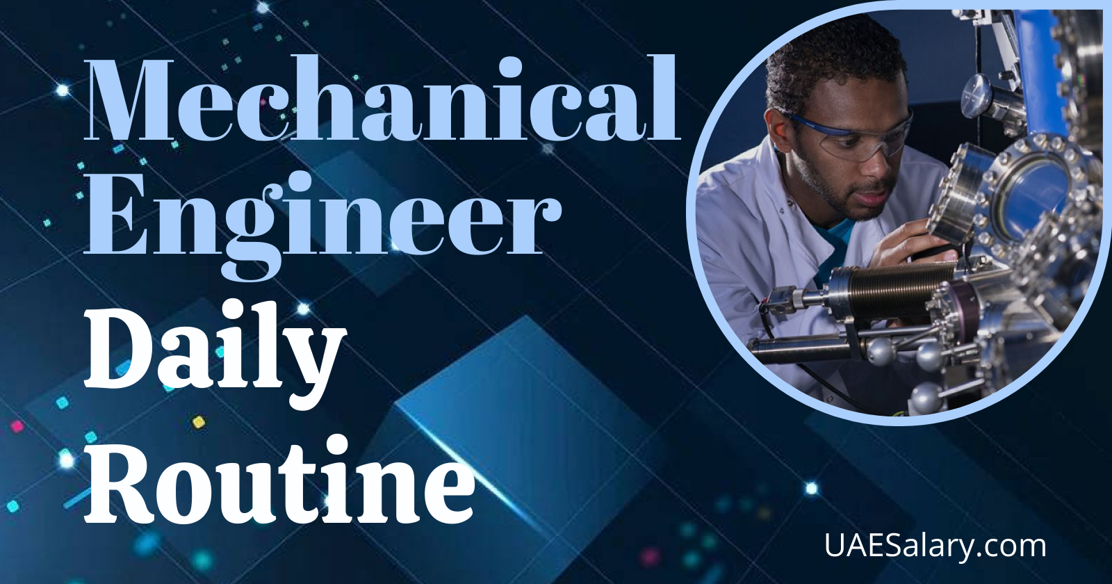 A Day in the Life of a Mechanical Engineer: Inside Look