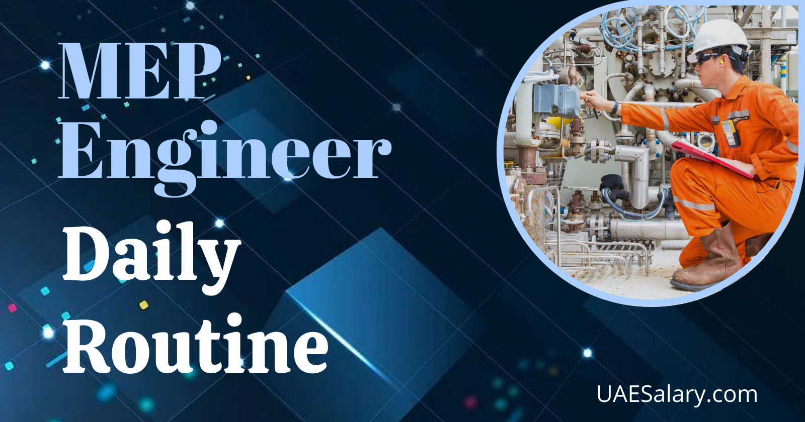 A Day in the Life of a MEP Engineer: Inside Look