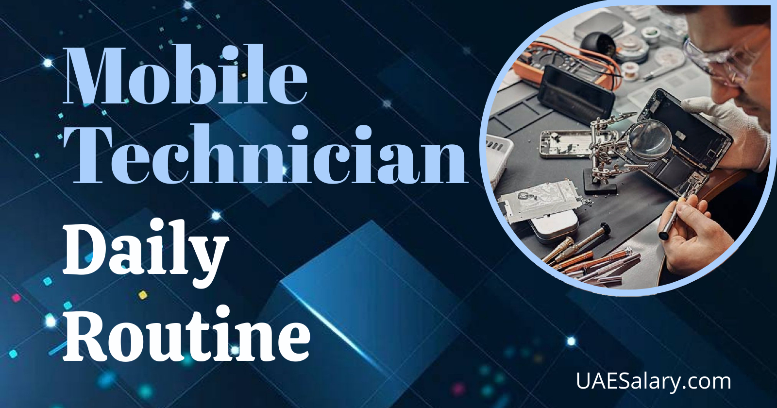 A Day in the Life of a Mobile Technician: Inside Look