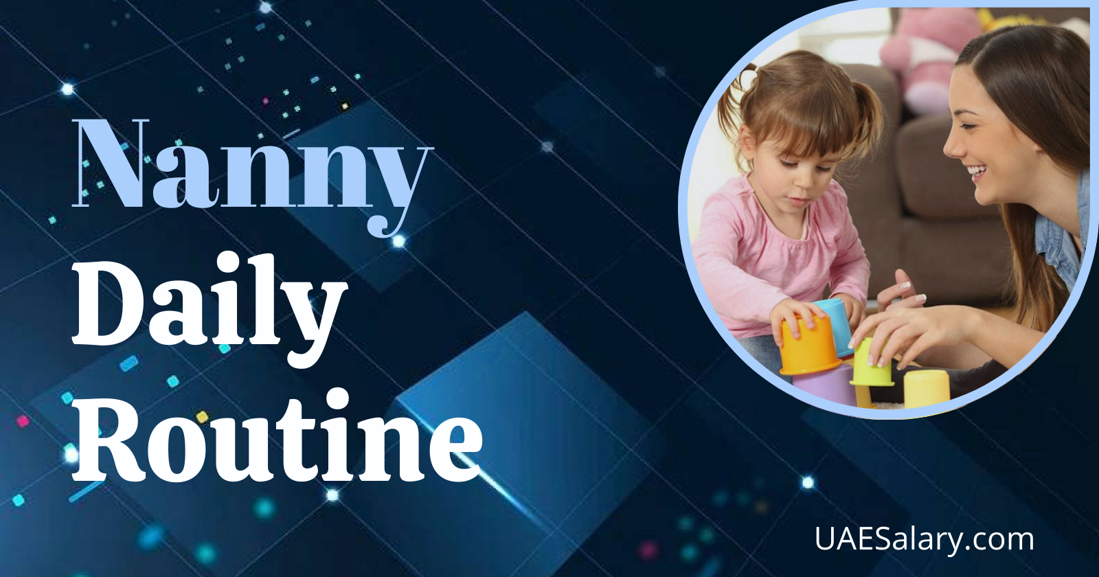 A Day in the Life of a Nanny: Inside Look