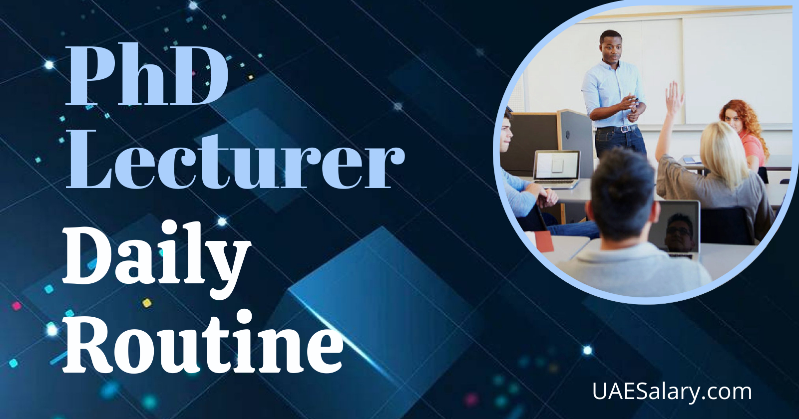 A Day in the Life of a PhD Lecturer: Inside Look