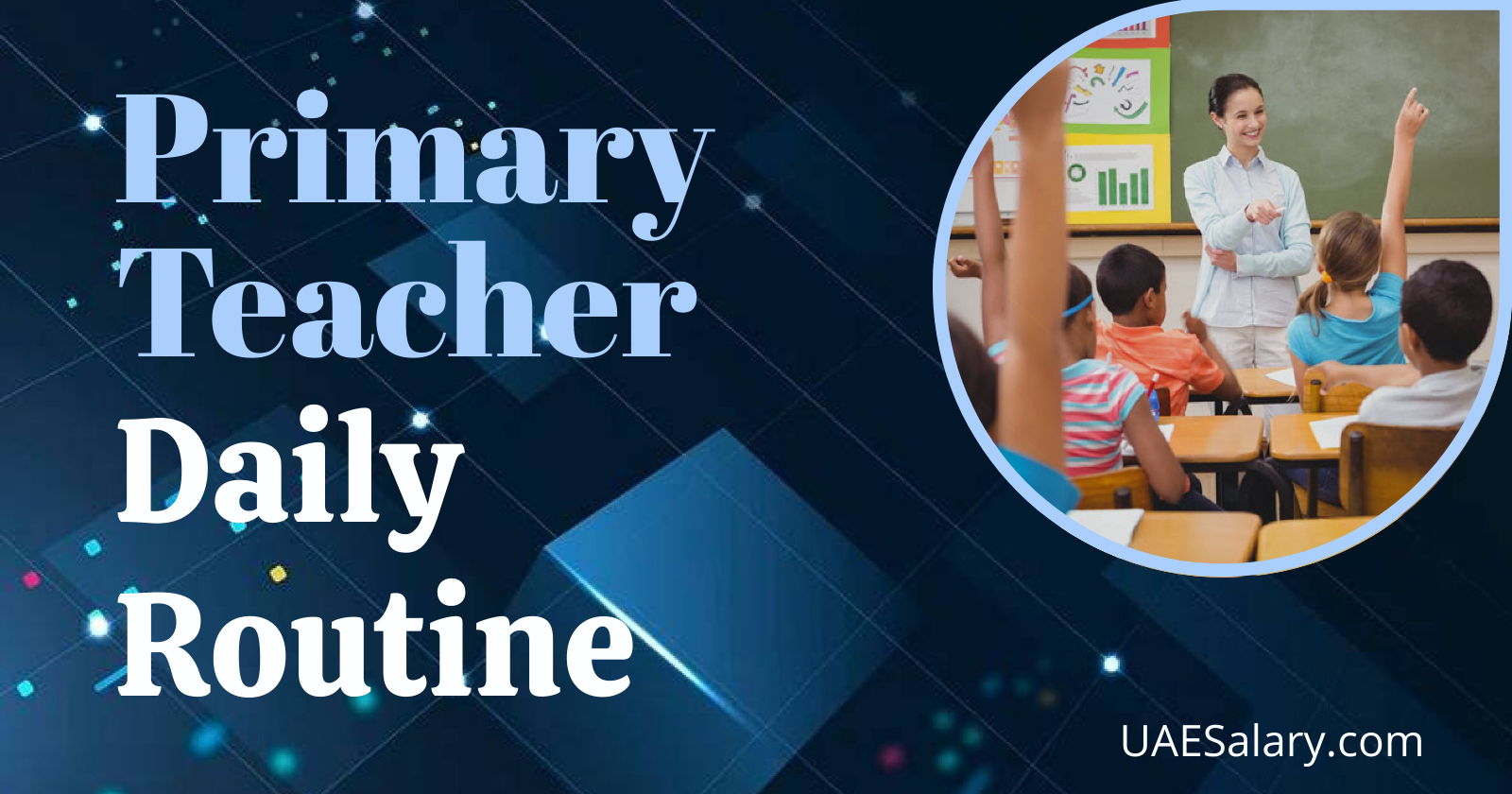 A Day in the Life of a Primary Teacher: Inside Look