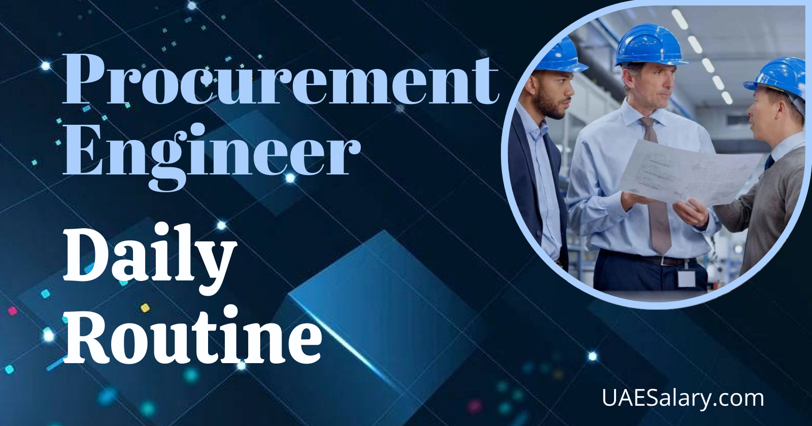 A Day in the Life of a Procurement Engineer Inside Look