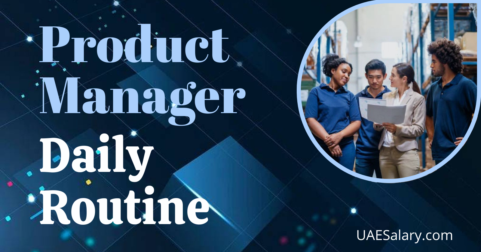 A Day in the Life of a Product Manager: Inside Look