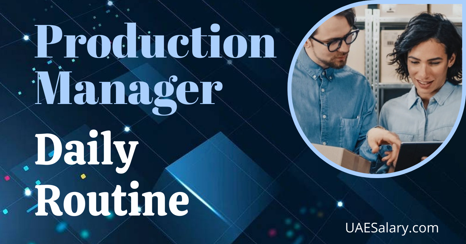 A Day in the Life of a Production Manager: Inside Look