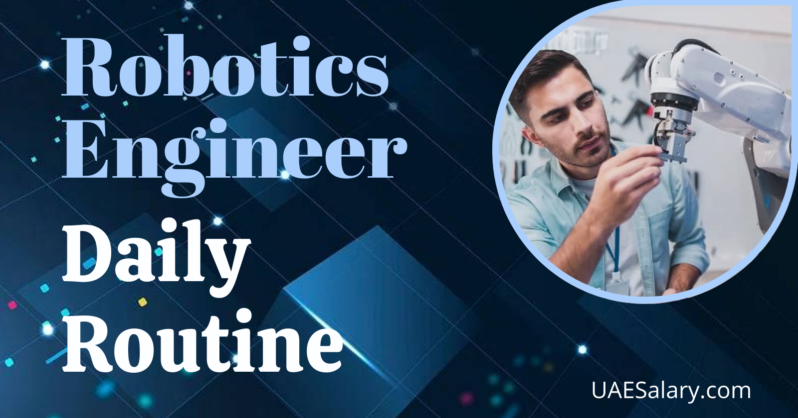 A Day in the Life of a Robotics Engineer: Inside Look