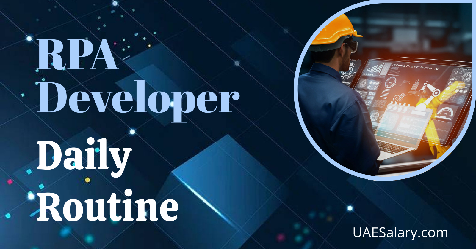 A Day in the Life of a RPA Developer: Inside Look