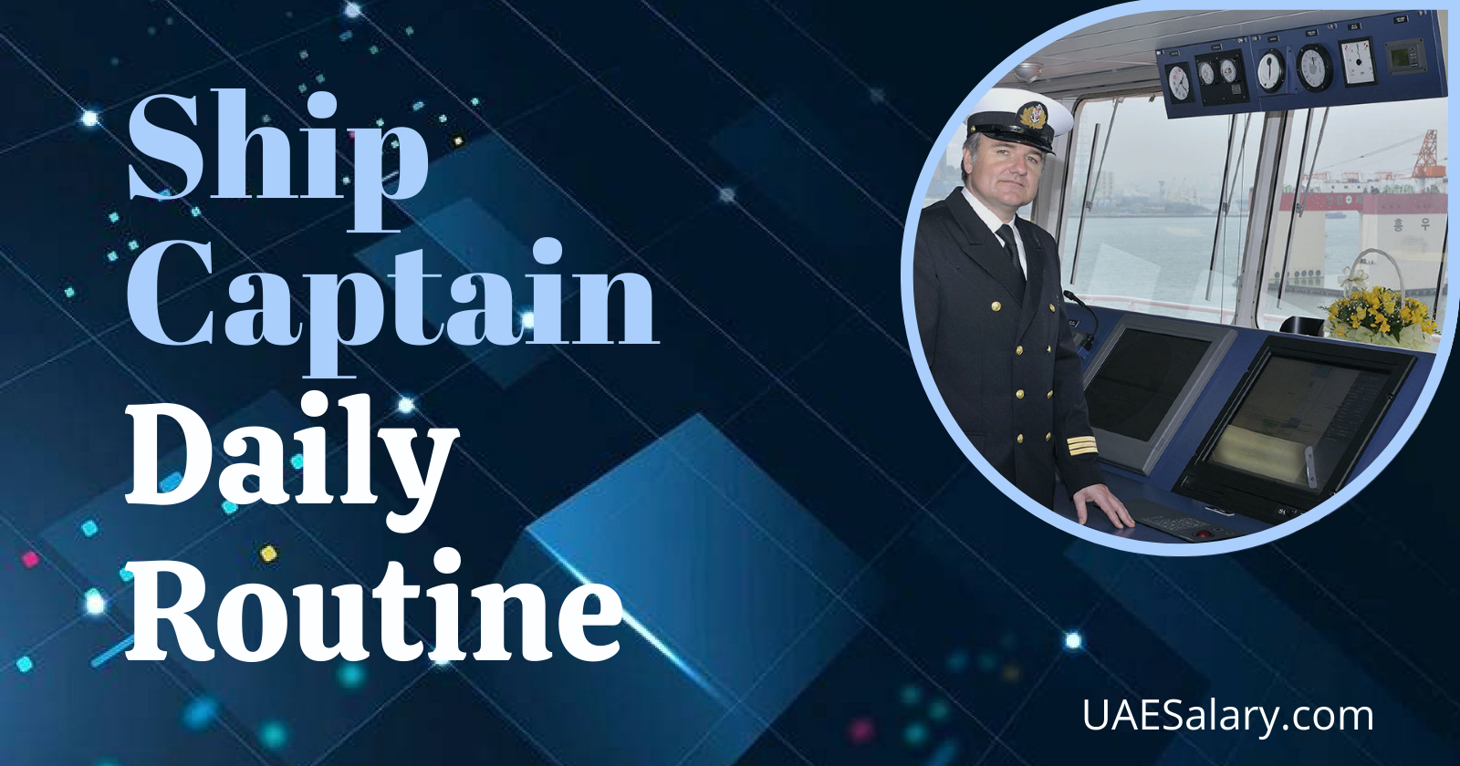 A Day in the Life of a Ship Captain: Inside Look