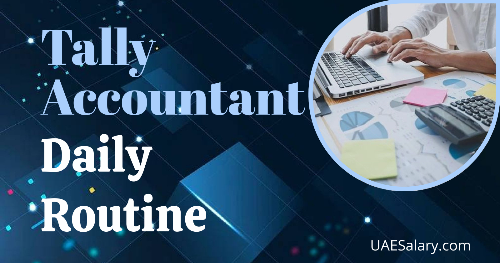 A Day in the Life of a Tally Accountant: Inside Look