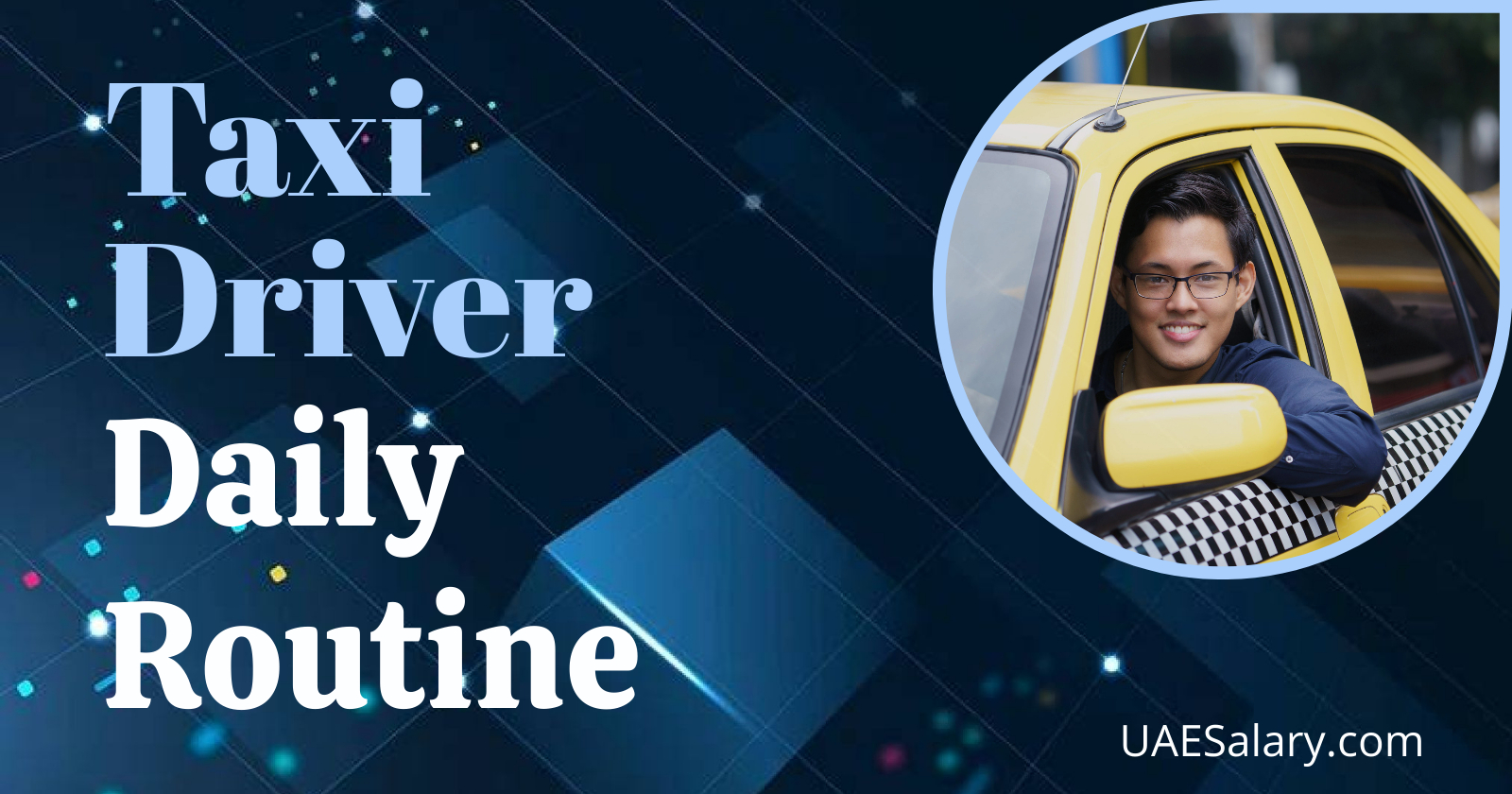 A Day in the Life of a Taxi Driver: Inside Look