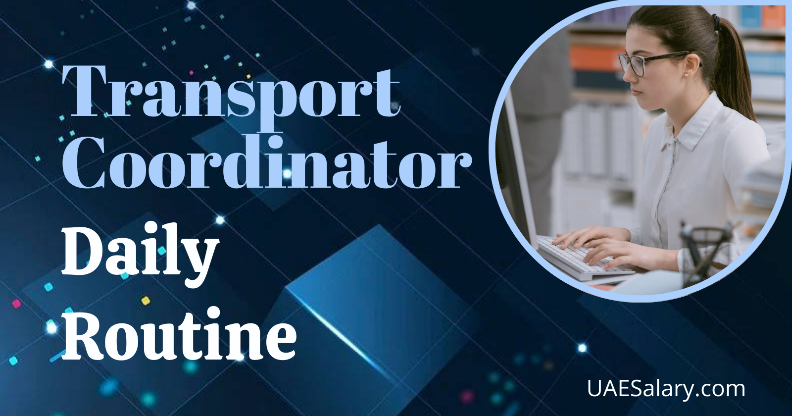 A Day in the Life of a Transport Coordinator: Inside Look