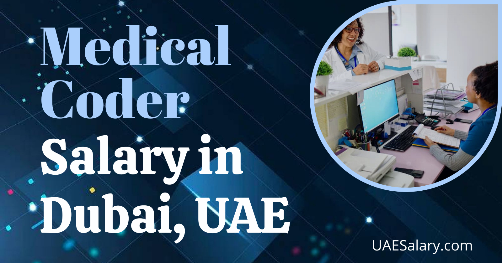 Medical Coder Salary In Dubai UAE 2025