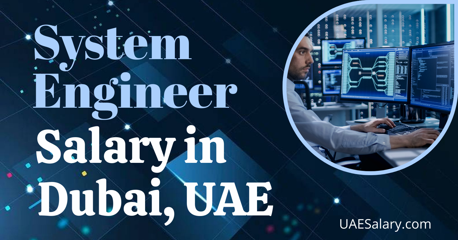 System Engineer Salary in Dubai/UAE | 2025